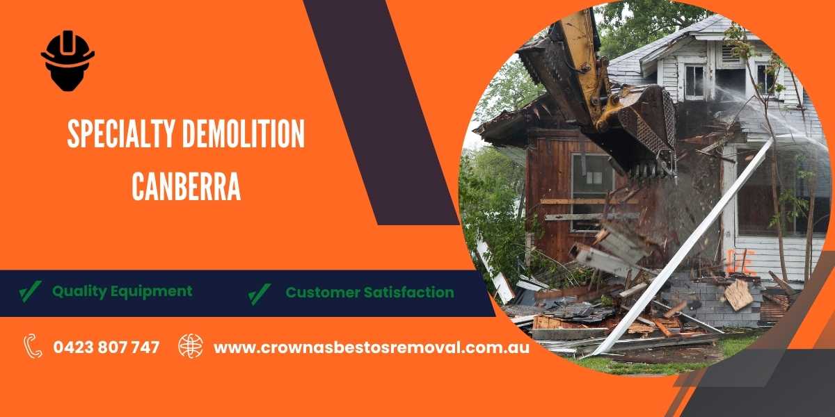 Specialty Demolition Canberra - Crown Asbestos Removal